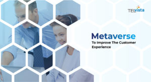 How Brands Using Metaverse to Improve Customer Experience?