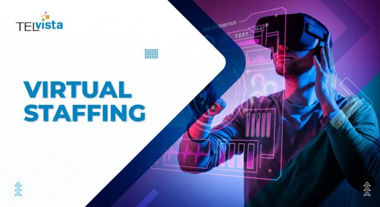 How Virtual Staffing Makes Organizations More Efficient? - Telvista